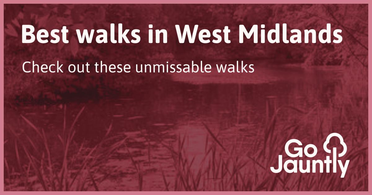 Best Walks in West Midlands - Go Jauntly