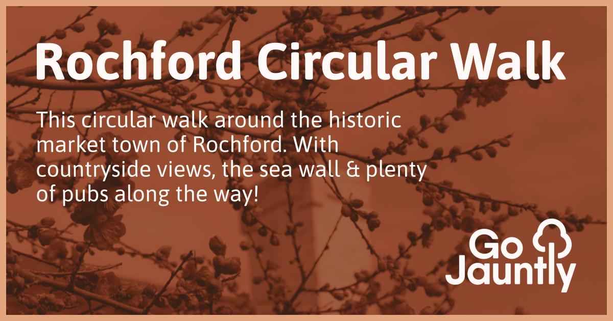 Rochford Circular Walk - Go Jauntly