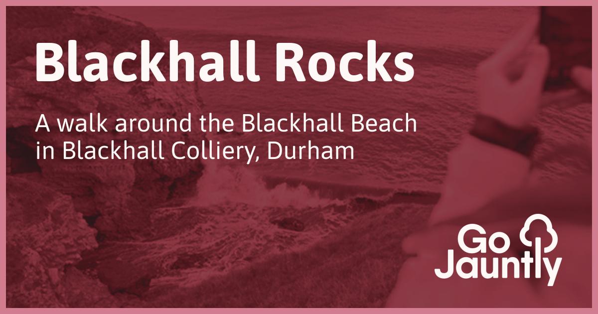 Blackhall Rocks - Go Jauntly