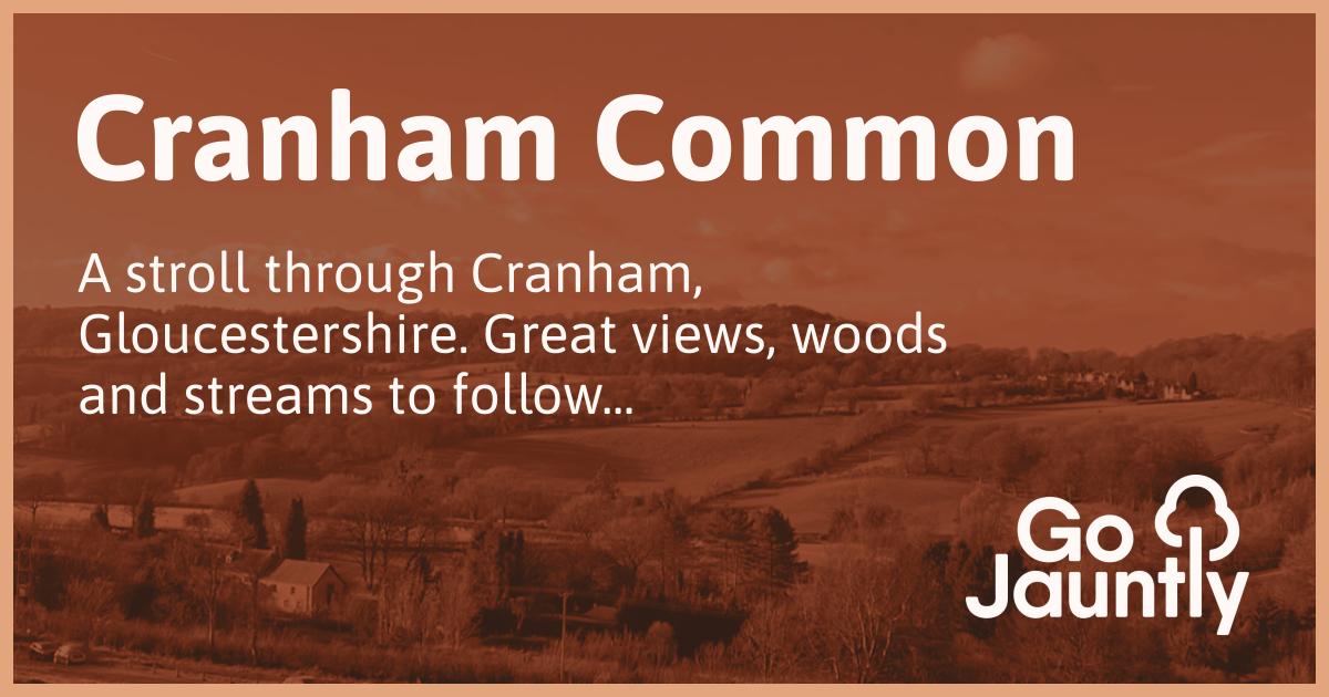 Cranham Common - Go Jauntly