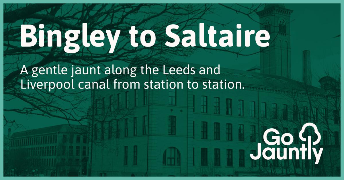 Bingley to Saltaire - Go Jauntly