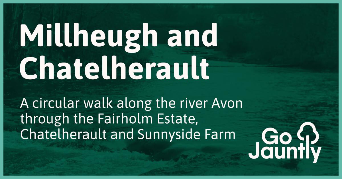 Millheugh and Chatelherault - Go Jauntly