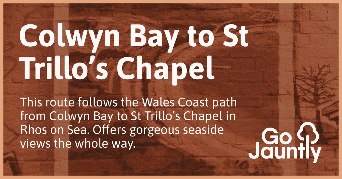 Colwyn Bay to St Trillo’s Chapel - Go Jauntly