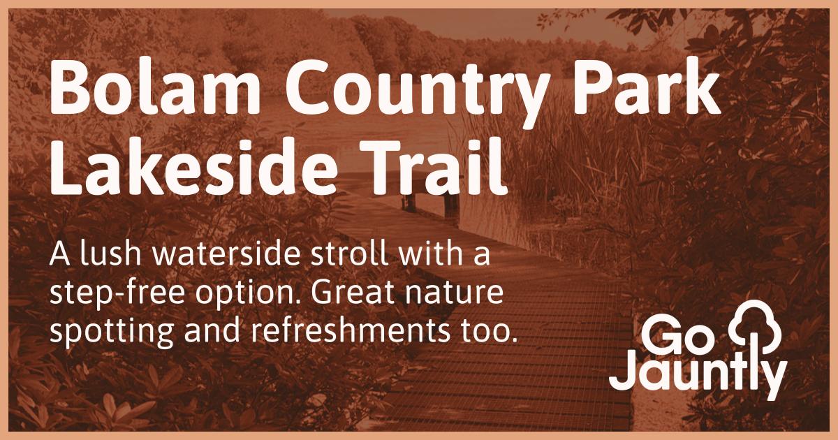 Bolam Country Park Lakeside Trail - Go Jauntly