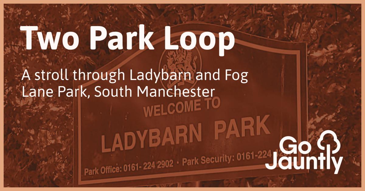 Two Park Loop - Go Jauntly