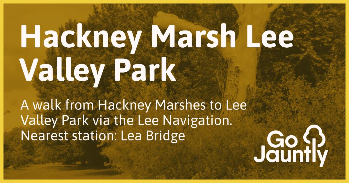 Hackney Marsh Lee Valley Park - Go Jauntly