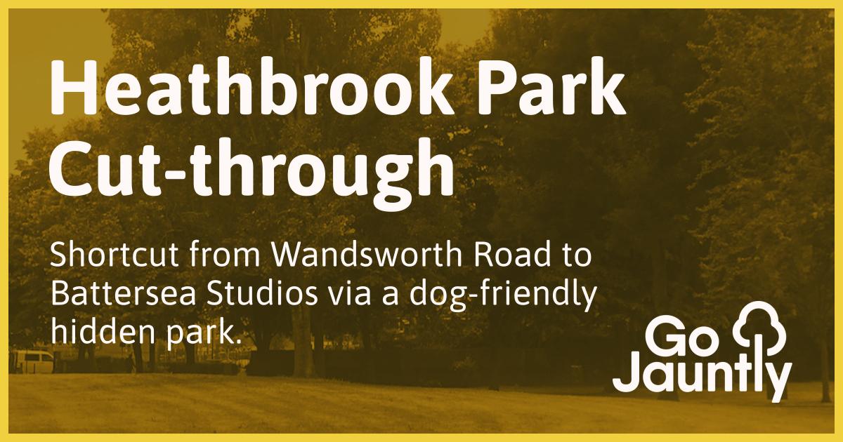 Heathbrook Park Cut-through - Go Jauntly