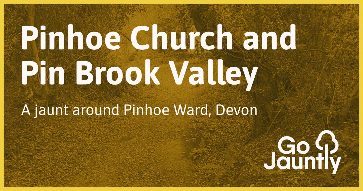 Pinhoe Church and Pin Brook Valley - Go Jauntly