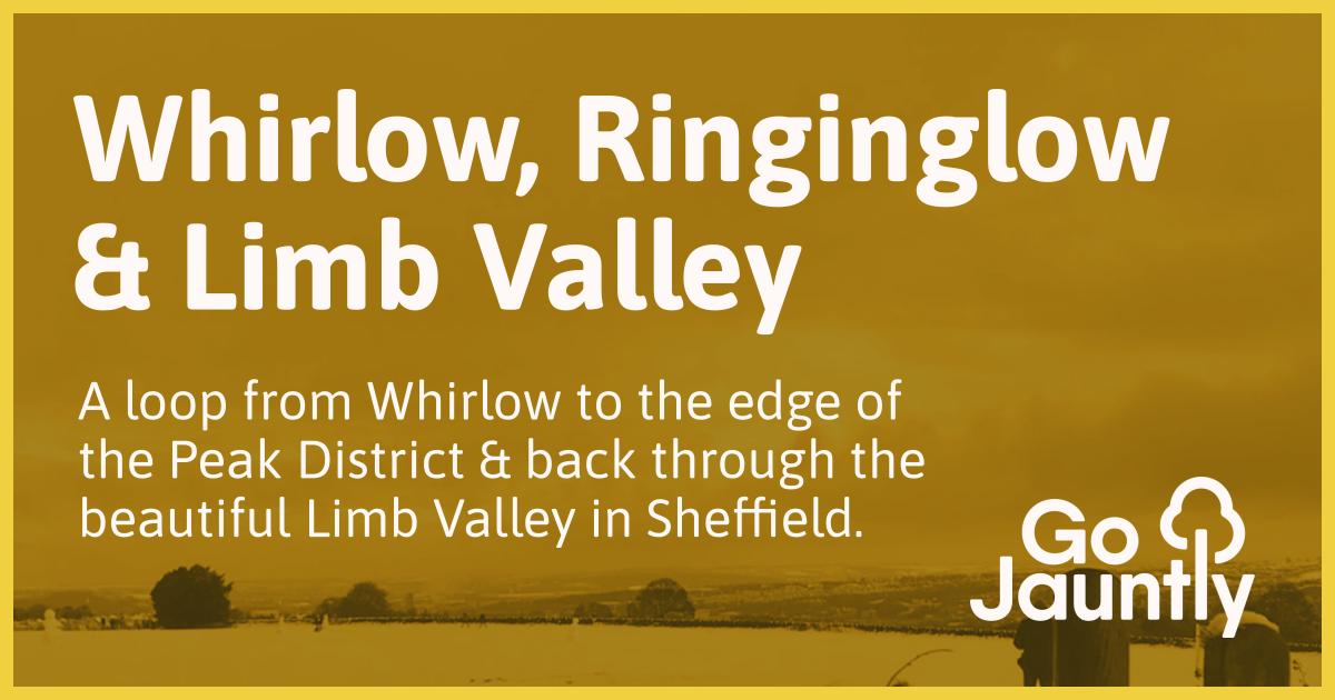 Whirlow, Ringinglow & Limb Valley - Go Jauntly
