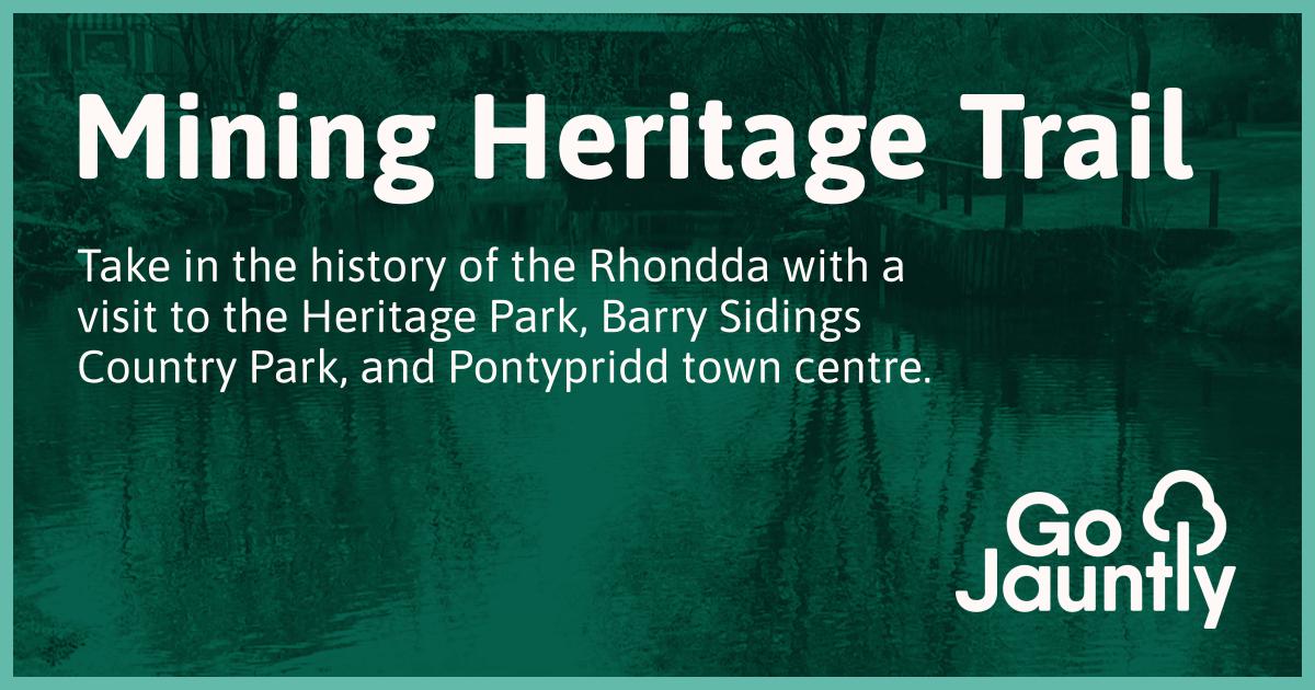 Mining Heritage Trail - Go Jauntly