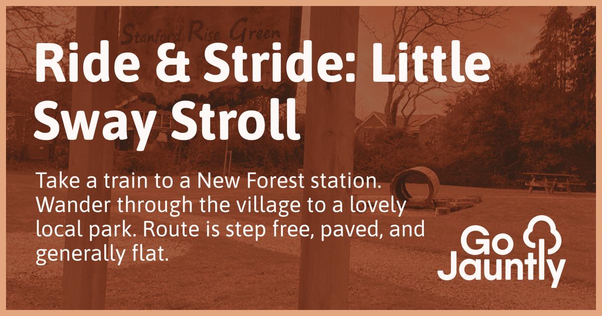 Ride & Stride: Little Sway Stroll - Go Jauntly