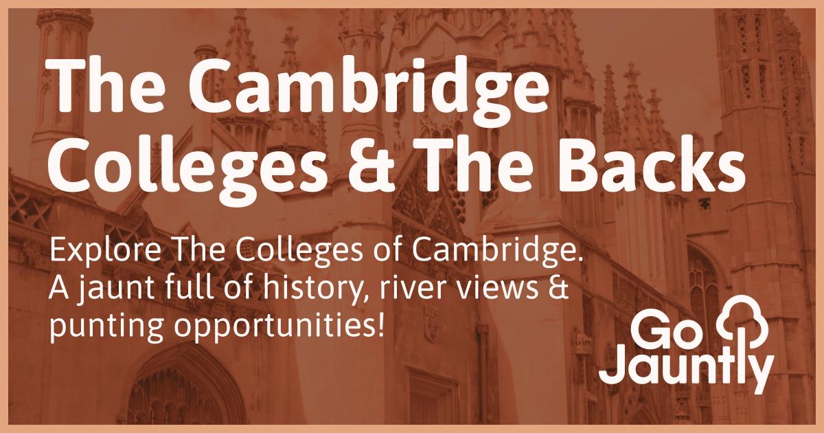 The Cambridge Colleges & The Backs - Go Jauntly