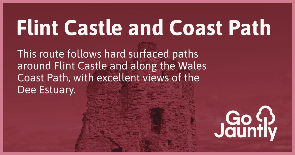 Flint Castle and Coast Path - Go Jauntly