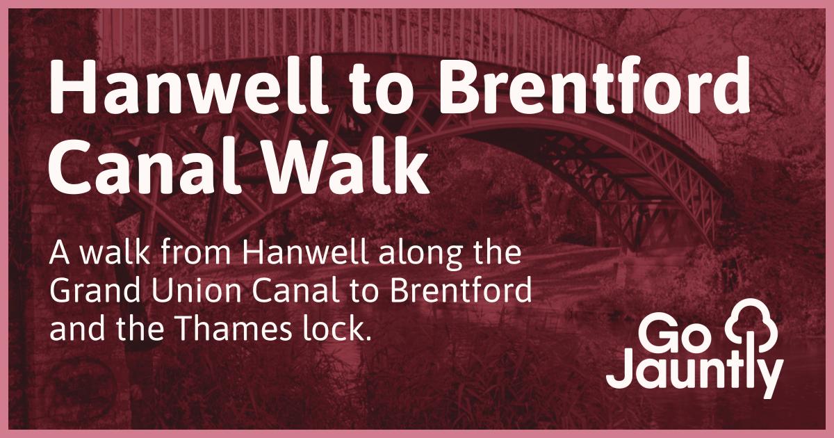 Hanwell to Brentford Canal Walk - Go Jauntly