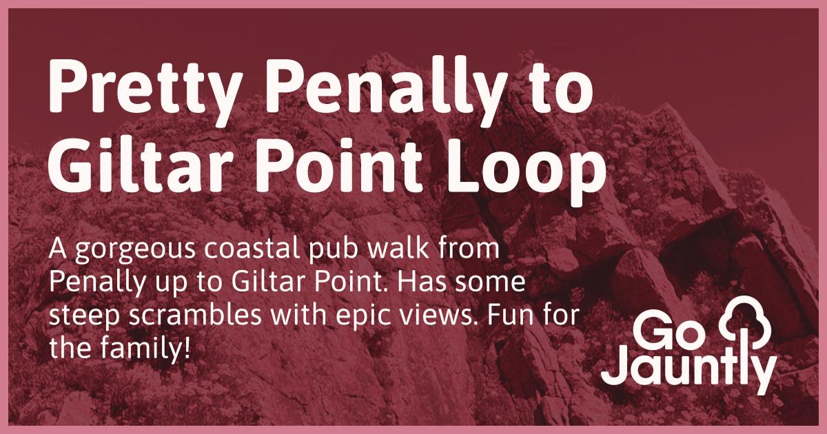 Pretty Penally to Giltar Point Loop - Go Jauntly