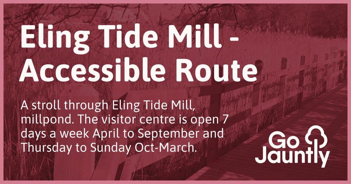 Eling Tide Mill - Accessible Route - Go Jauntly