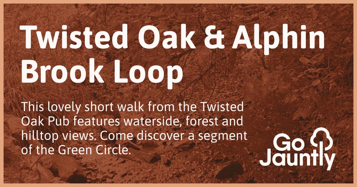 Twisted Oak & Alphin Brook Loop - Go Jauntly