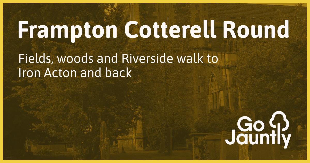 Frampton Cotterell Round - Go Jauntly