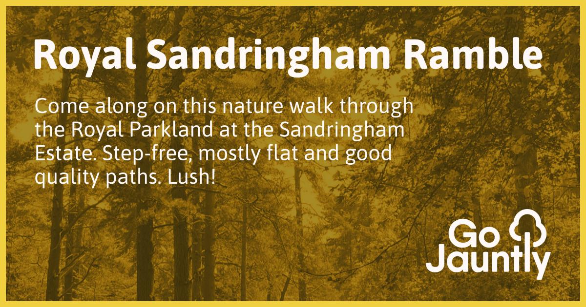 Royal Sandringham Ramble - Go Jauntly
