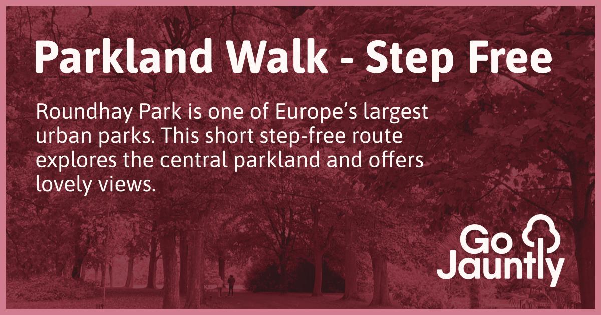 Parkland Walk - Step Free - Go Jauntly
