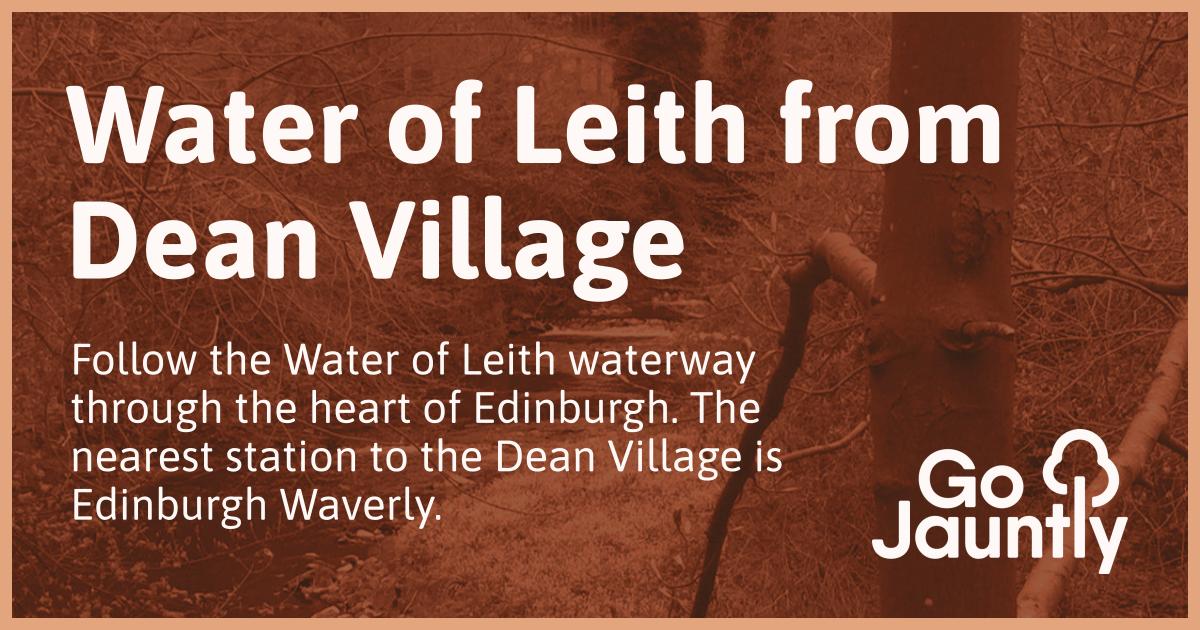 Water of Leith from Dean Village - Go Jauntly