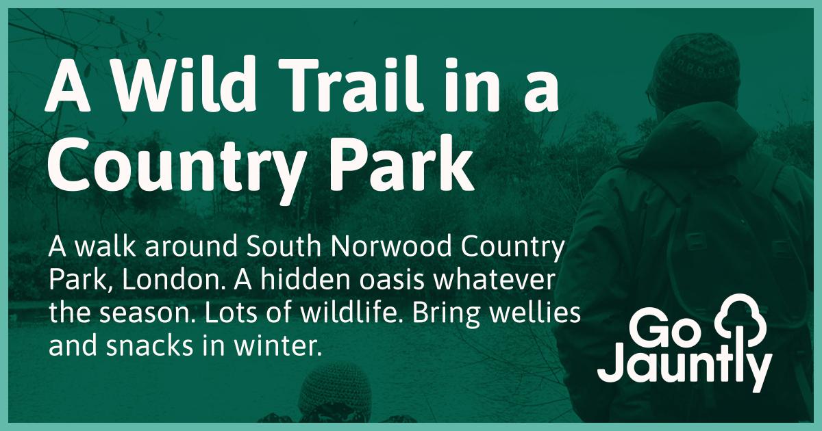 A Wild Trail in a Country Park - Go Jauntly