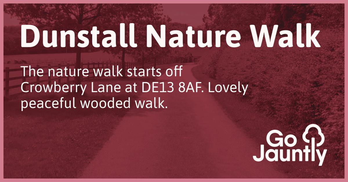 Dunstall Nature Walk - Go Jauntly