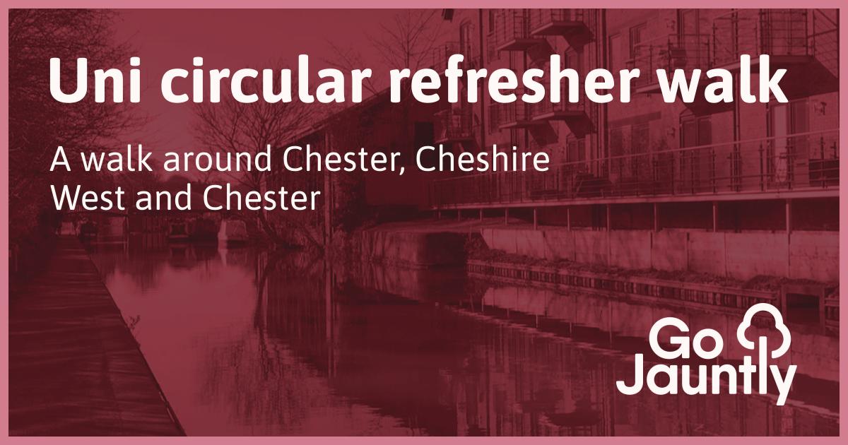 Uni circular refresher walk - Go Jauntly