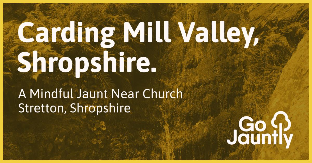 Carding Mill Valley, Shropshire. - Go Jauntly