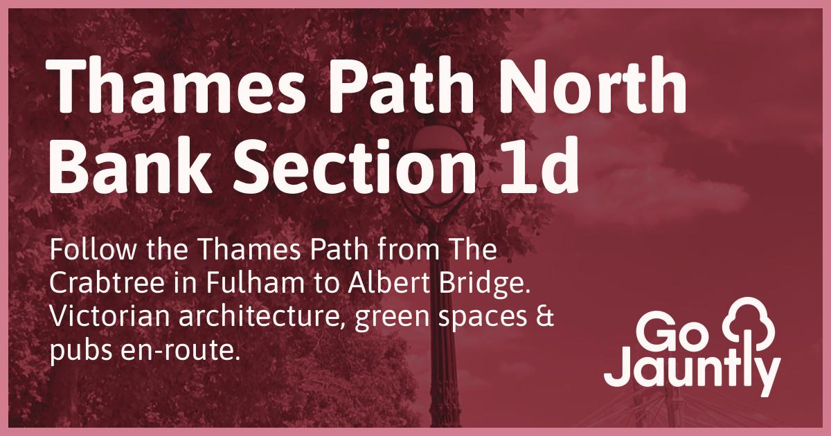 Thames Path North Bank Section 1d - Go Jauntly