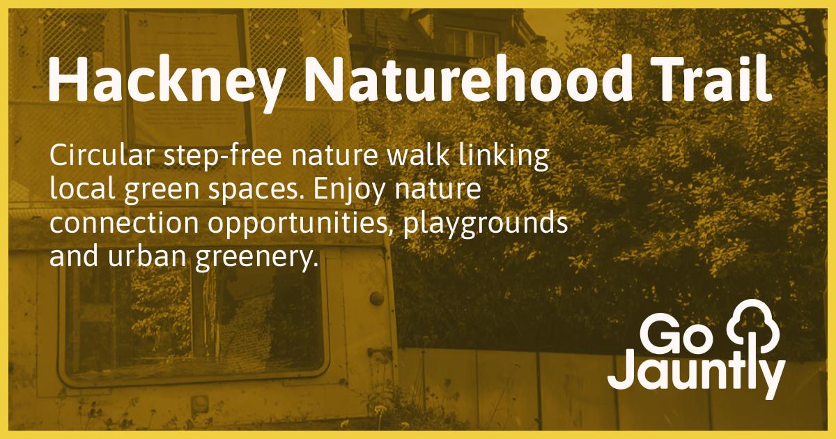 Hackney Naturehood Trail - Go Jauntly