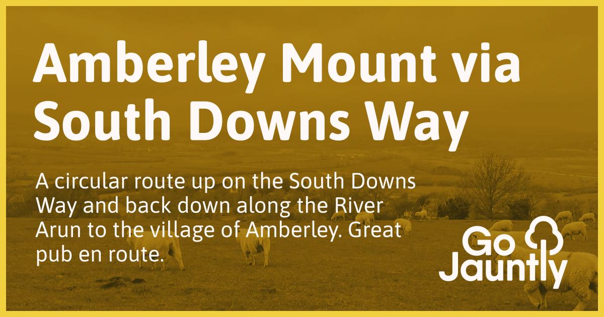 Amberley Mount via South Downs Way - Go Jauntly