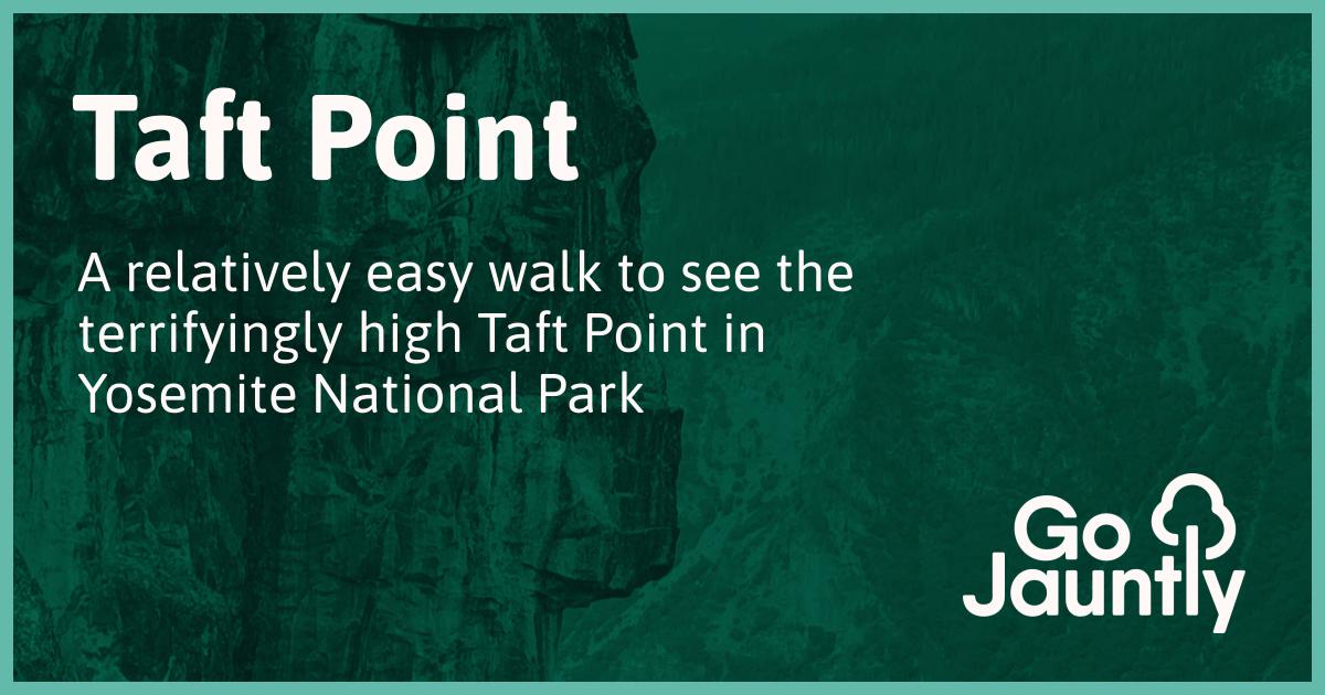 Taft Point - Go Jauntly