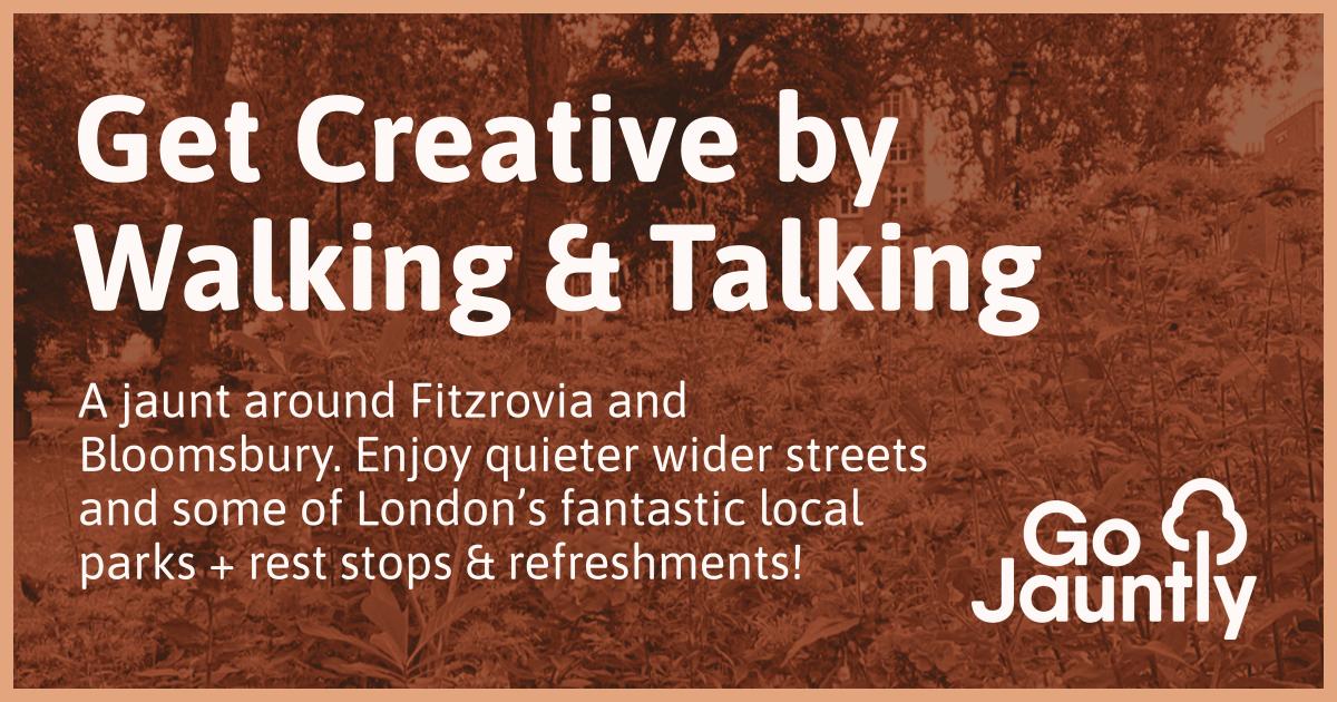 Get Creative by Walking & Talking - Go Jauntly