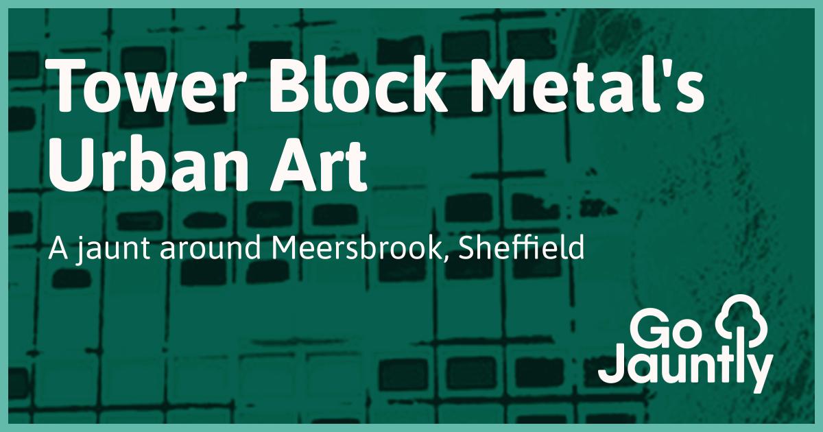 Tower Block Metal's Urban Art - Go Jauntly