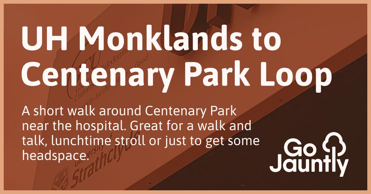 UH Monklands to Centenary Park Loop - Go Jauntly