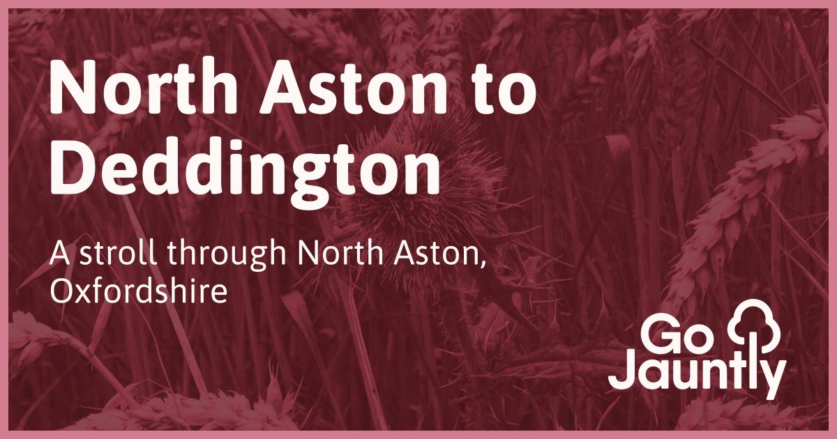 North Aston to Deddington - Go Jauntly
