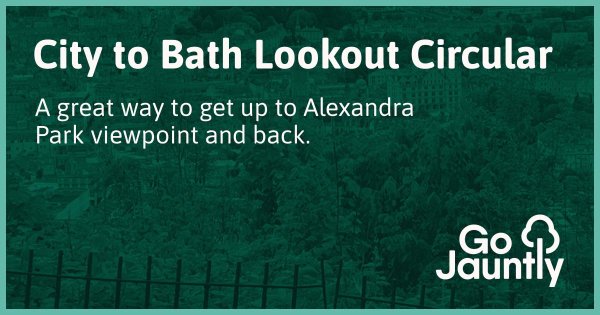 City to Bath Lookout Circular - Go Jauntly