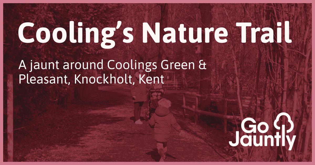 Cooling’s Nature Trail - Go Jauntly