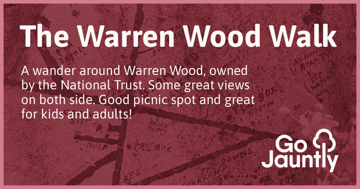 The Warren Wood Walk - Go Jauntly