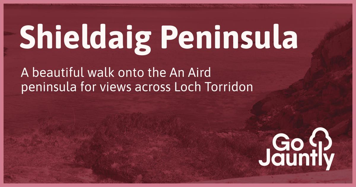 Shieldaig Peninsula - Go Jauntly