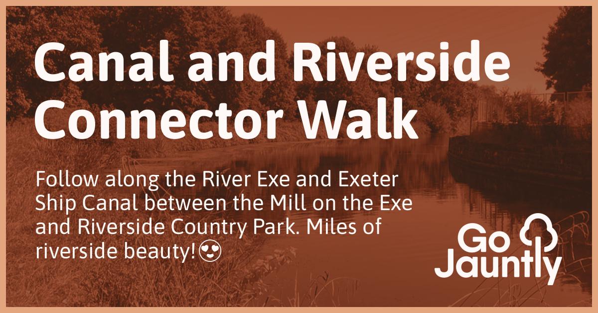 Canal and Riverside Connector Walk - Go Jauntly