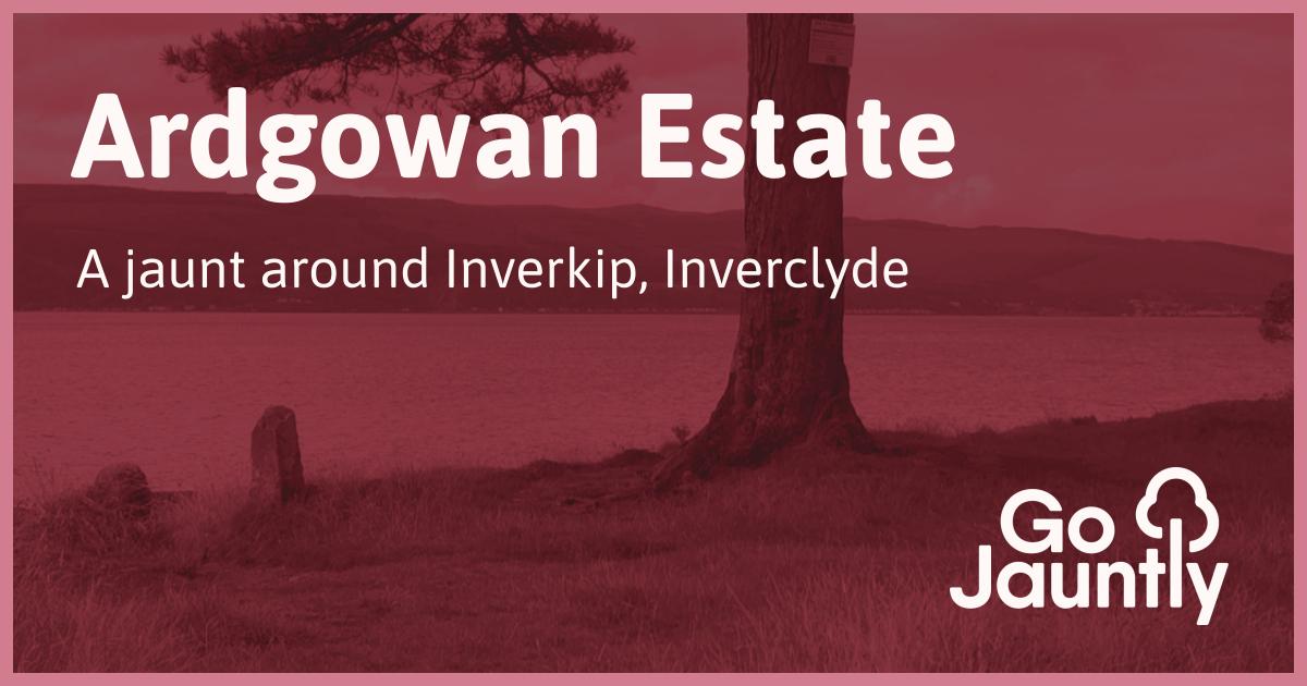 Ardgowan Estate - Go Jauntly