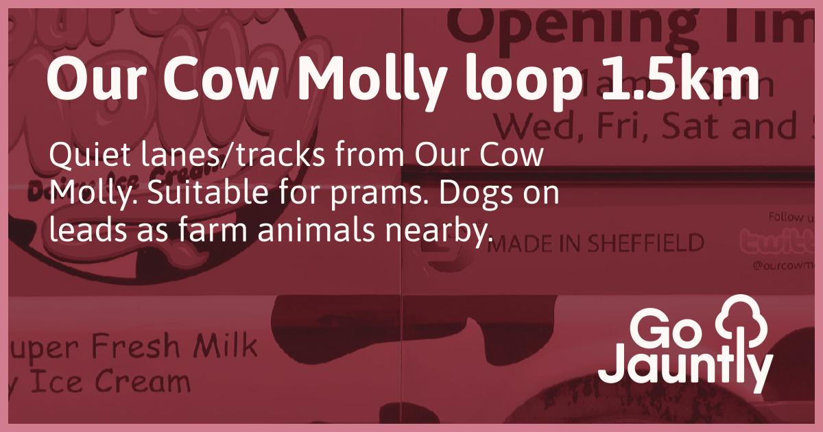 Our Cow Molly loop 1.5km - Go Jauntly