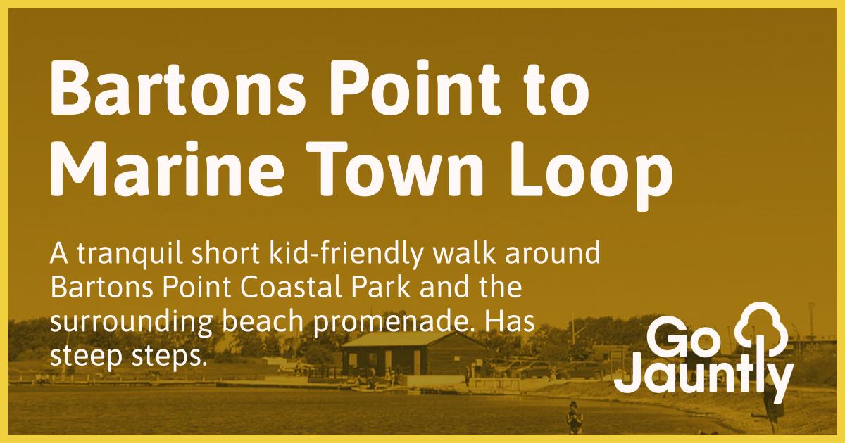 Bartons Point to Marine Town Loop - Go Jauntly