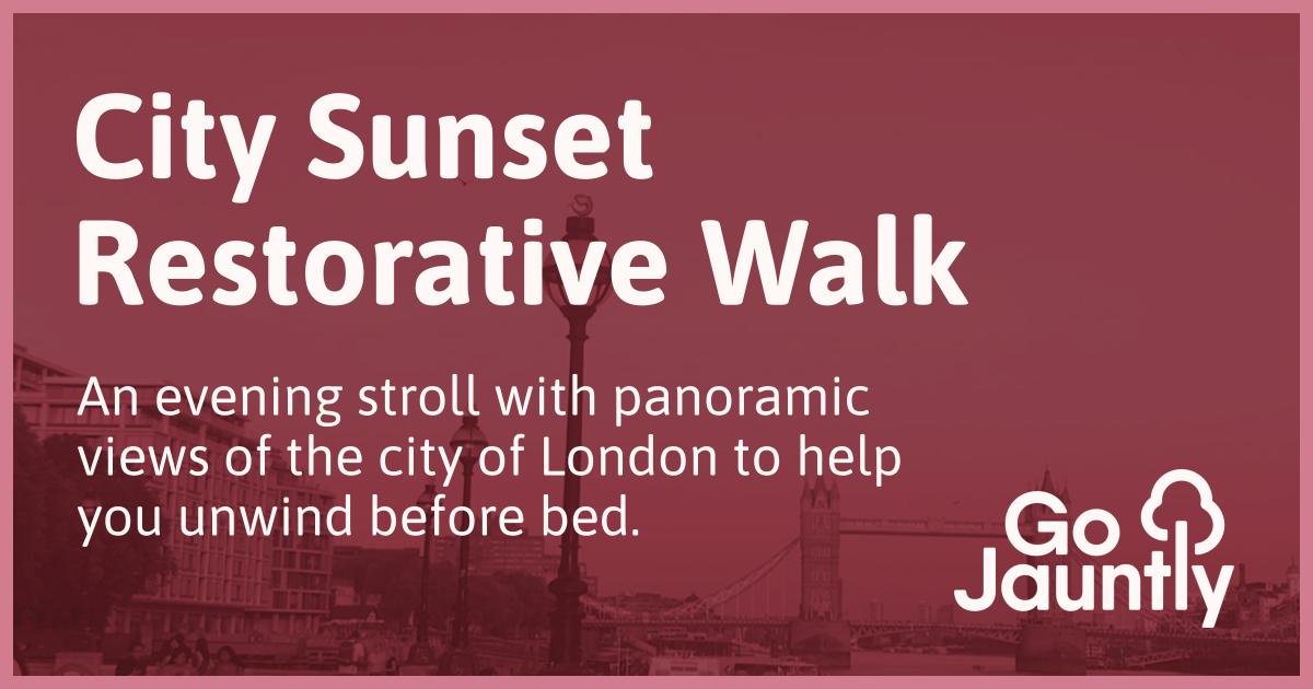 City Sunset Restorative Walk - Go Jauntly