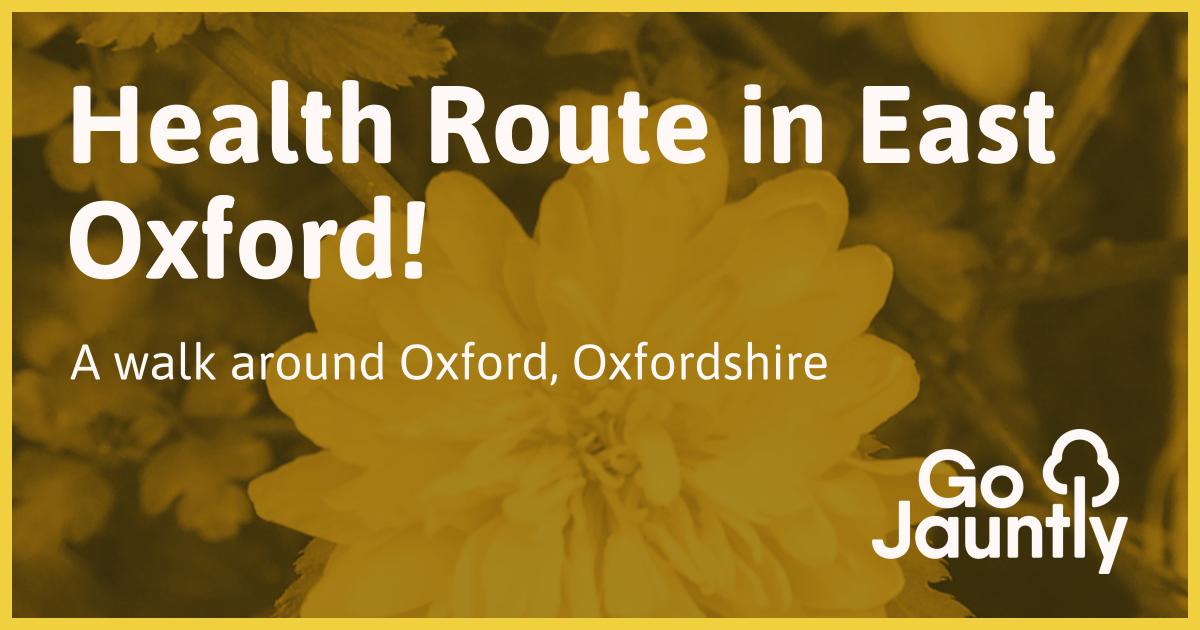 Health Route in East Oxford! - Go Jauntly