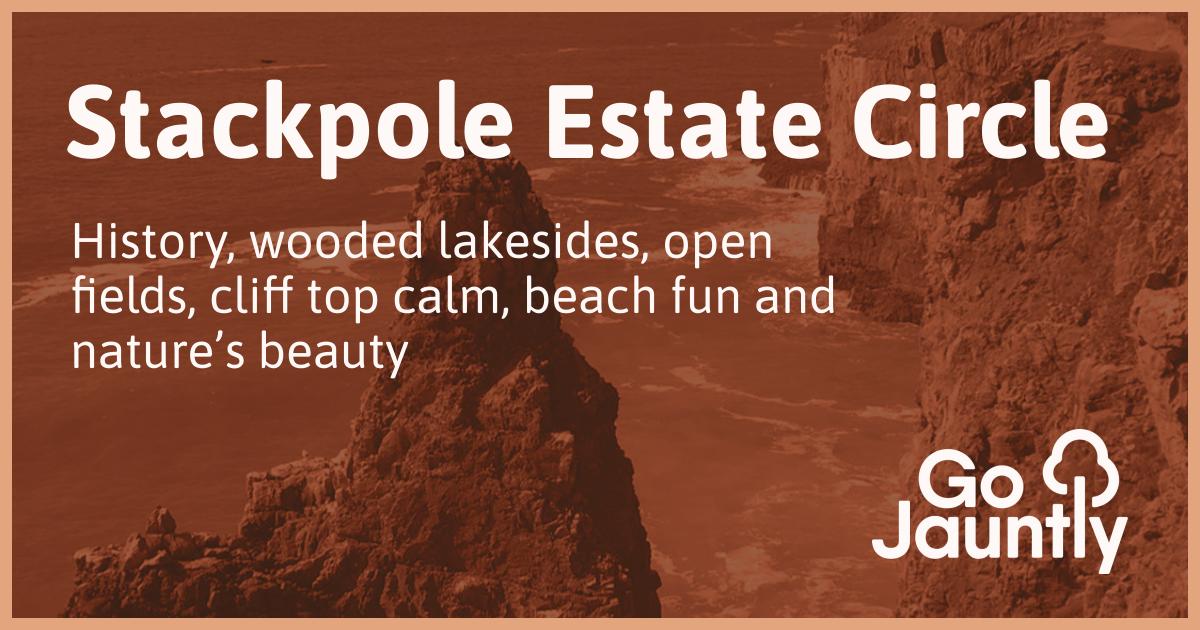Stackpole Estate Circle - Go Jauntly