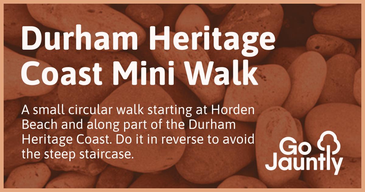 Durham Heritage Coast Mini Walk - Go Jauntly