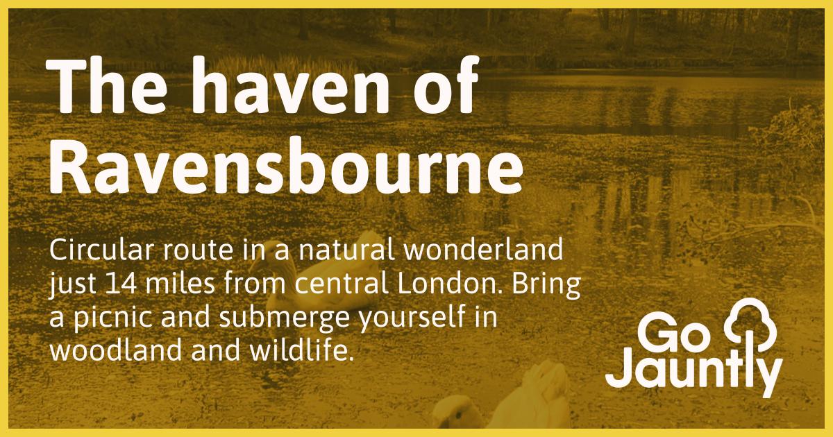 The haven of Ravensbourne - Go Jauntly